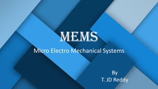Mems (micro electro mechanical systems) | PPT