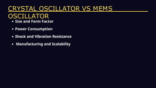MEMS OSCILLATORS is for gday (1) (1).pptx