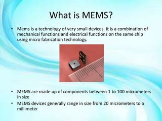 Micro electro mechanical systems | PPTX