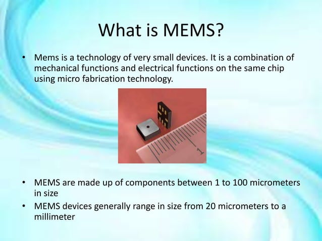 Micro electro mechanical systems | PPT