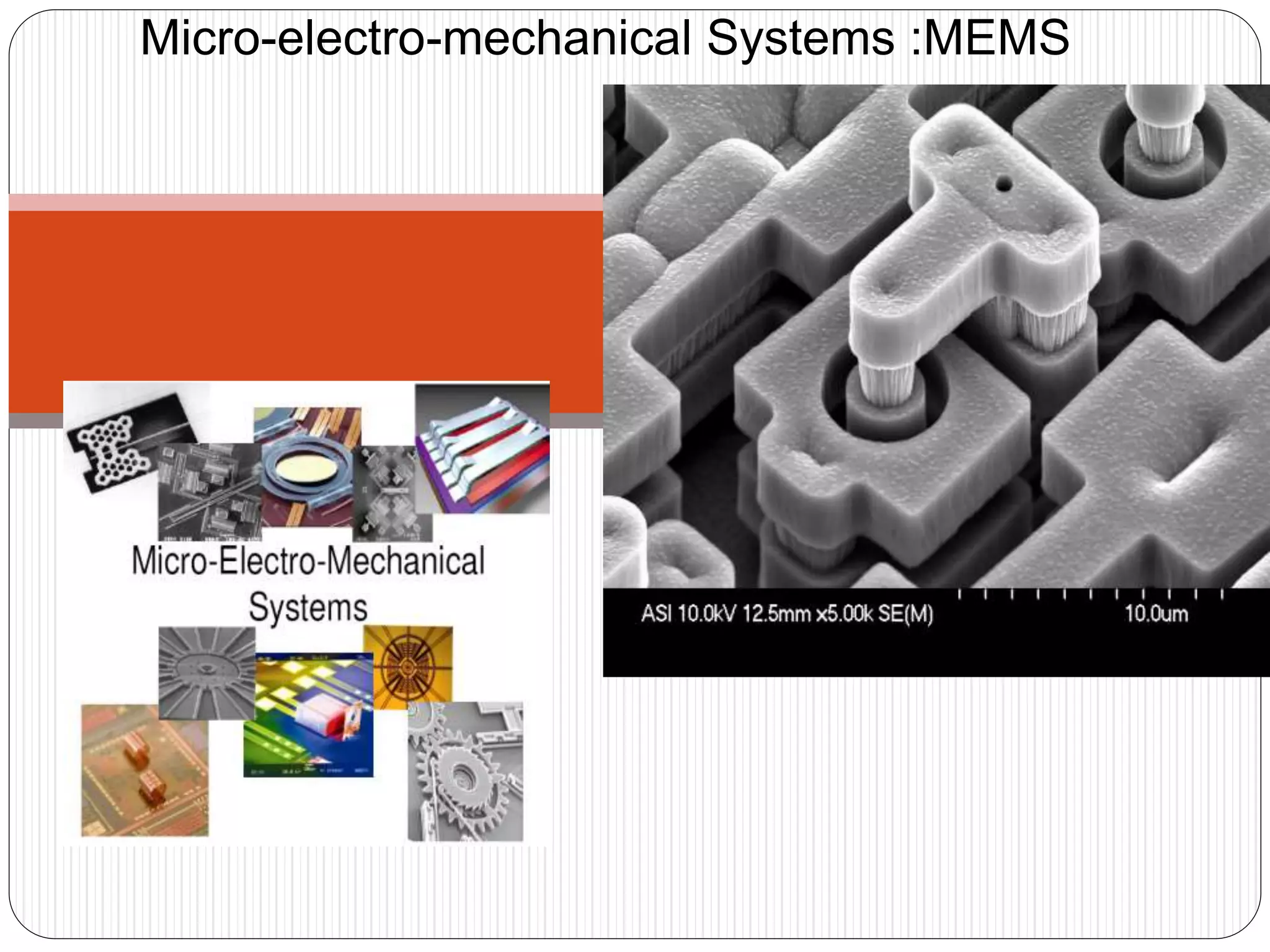 Micro-electro-mechanical Systems | PPTX