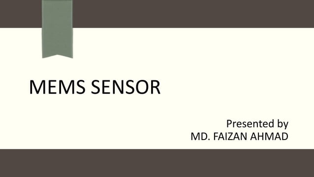 Mems sensor | PPTX | Physics | Science