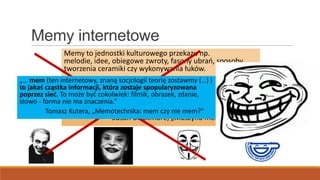 Memy internetowe | PPT