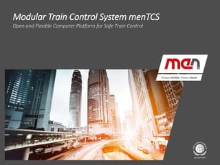 Modular Train Control System menTCS | PPTX