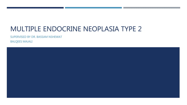 multiple endocrine neoplasia type 2 | PPTX | Thyroid Disorders ...