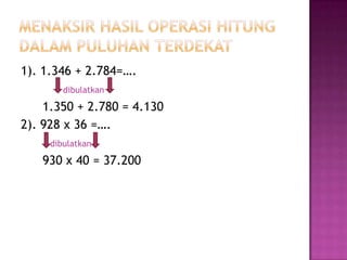 Menaksir hasil operasi bilangan | PPTX