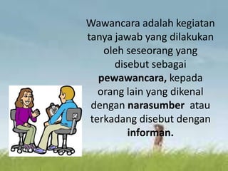 Menarasikan Teks Wawancara | PPTX