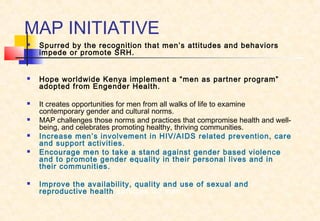 Men as partners (map) job akuno- hope worldwide | PPT