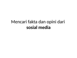 Mencari fakta dan opini dari pokok pikiran.pptx