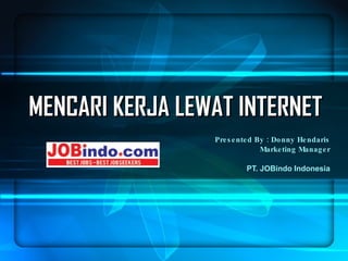 Mencari Kerja Lewat Internet | PPT
