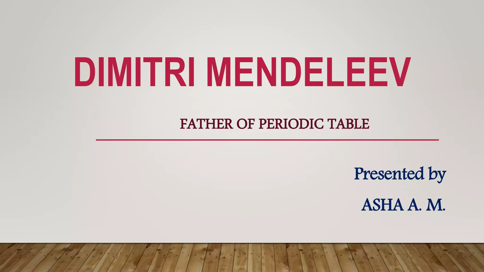 Mendeleev | PPTX