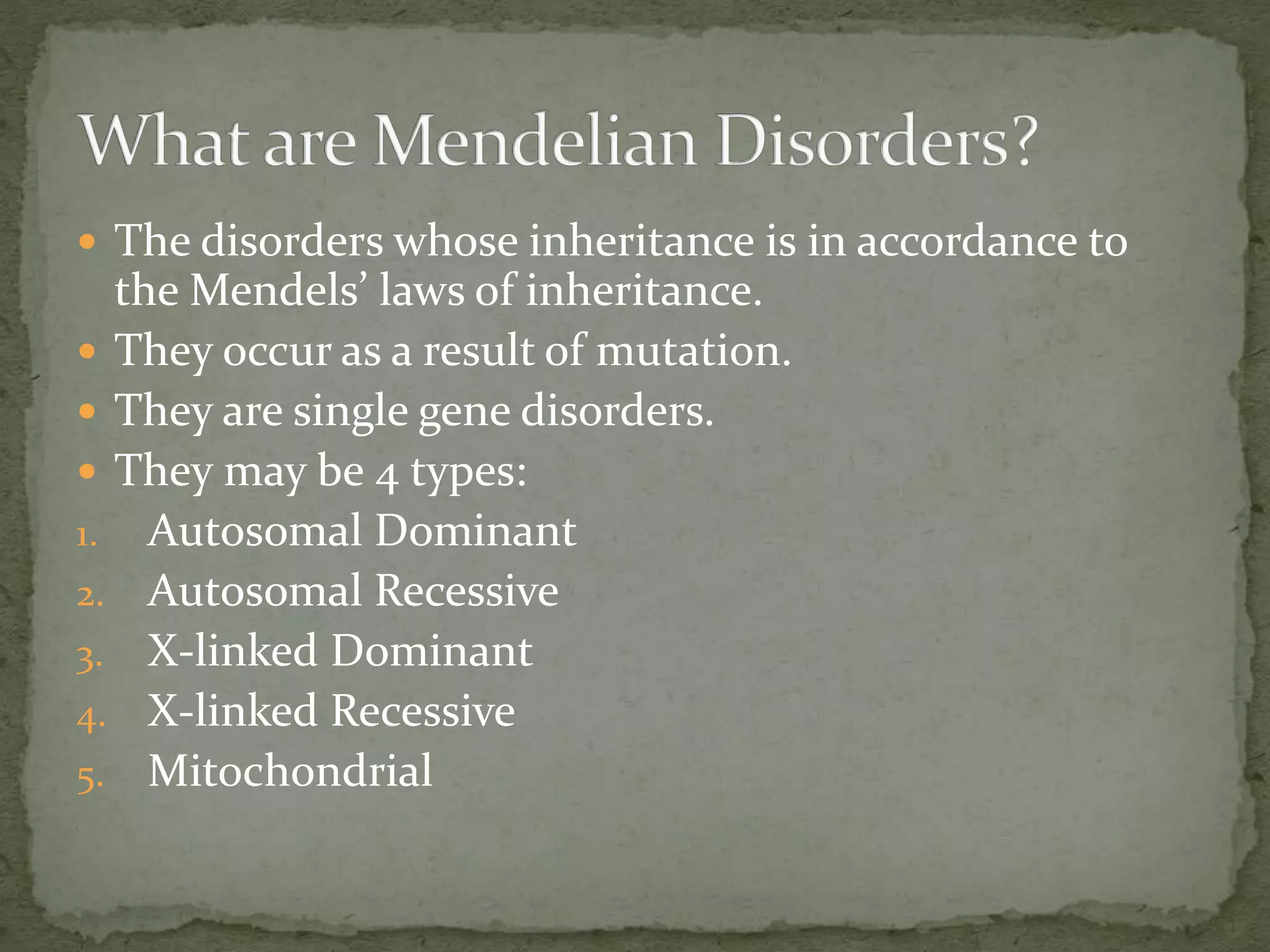 Mendelian disorders in humans | PPTX