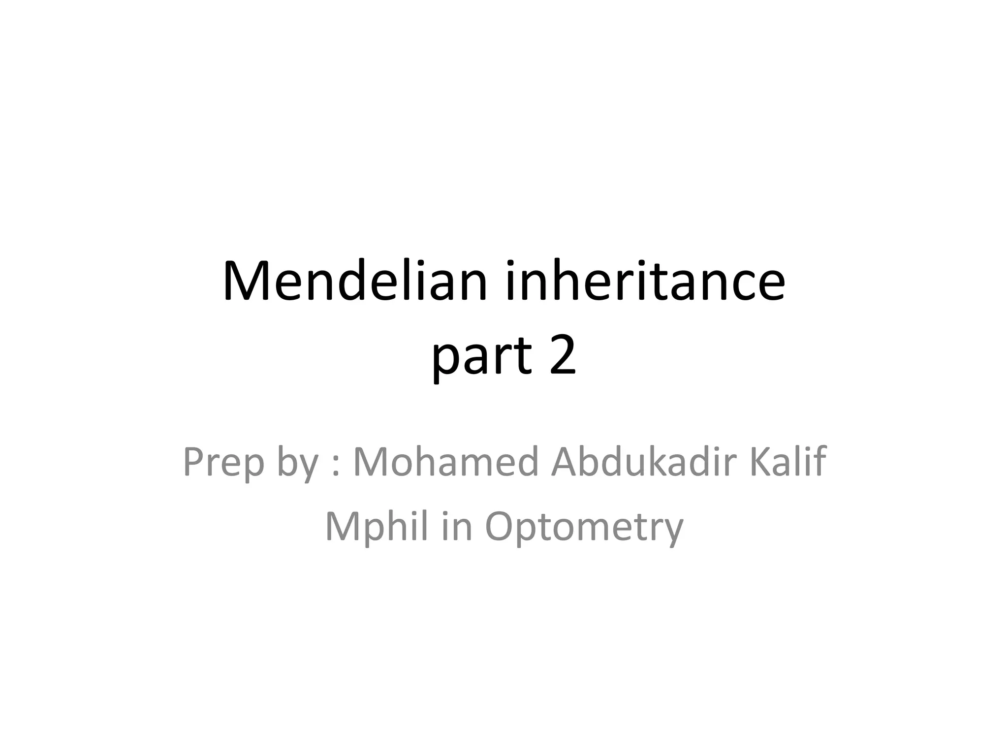 Mendelian Inheritance Part 2 Ppt