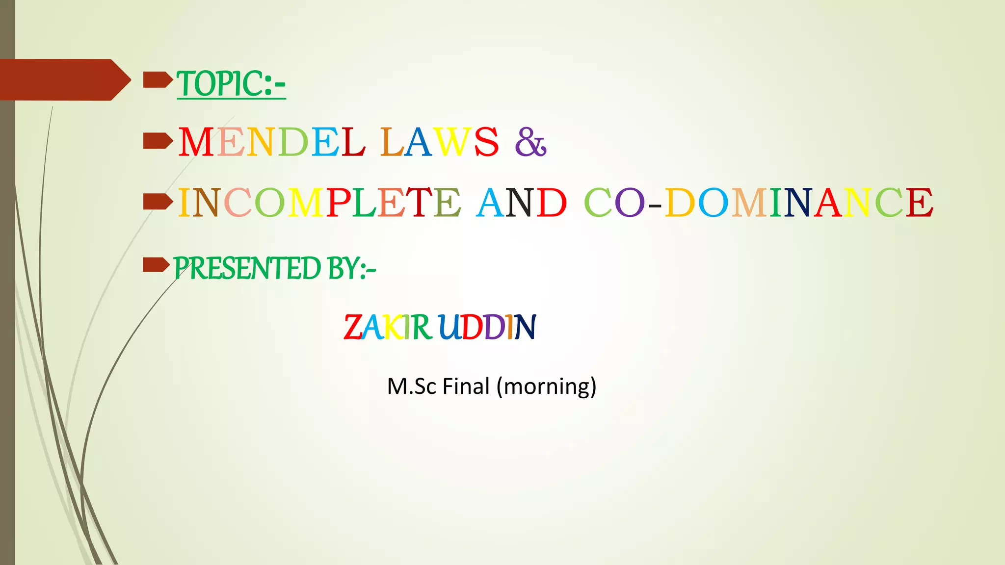 Mendel laws and complete and incomplete dominance by | PPTX