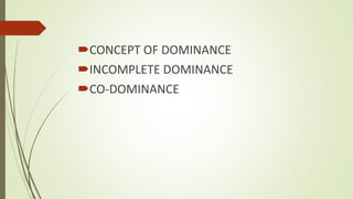 Mendel laws and complete and incomplete dominance by | PPTX