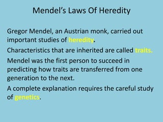 Mendel's laws of heredity | PPTX