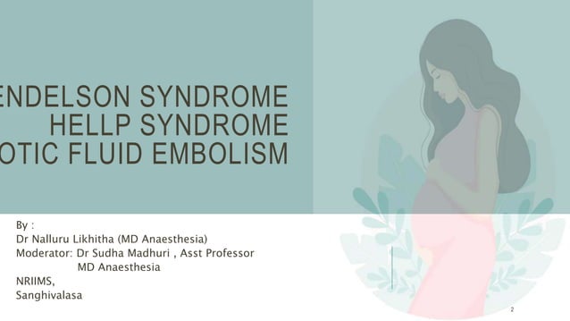 Mendelson syndrome,Amniotic fluid embolism,HELLP syndrome | PPTX | Lung ...