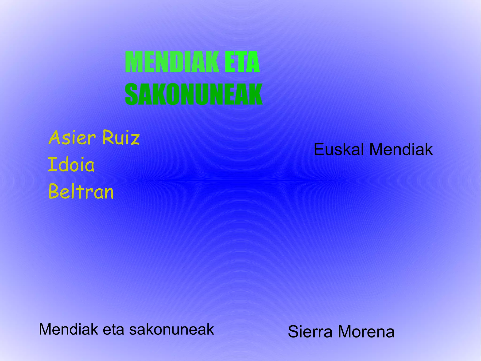 Mendiak eta sakonuneak inguru | ODP