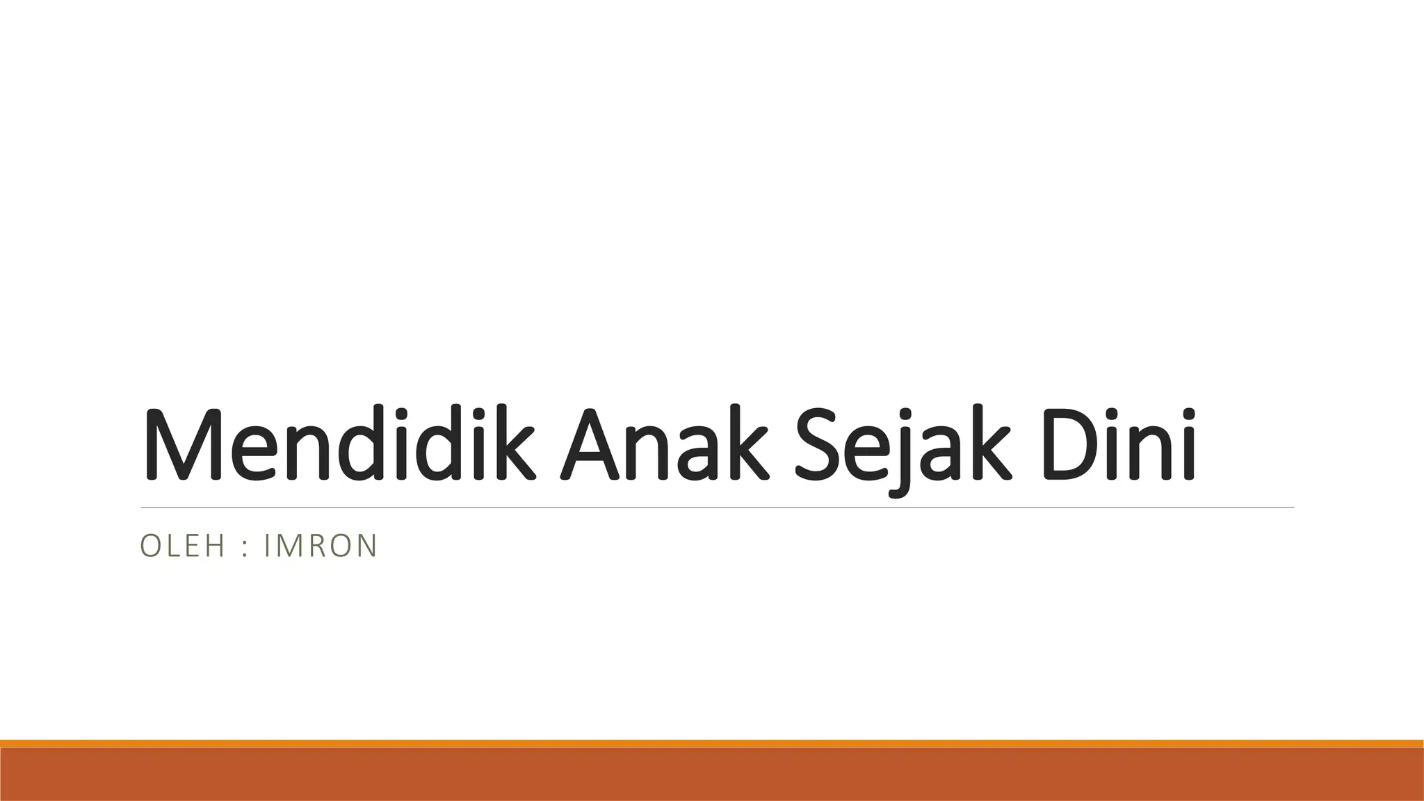 Mendidik Etika Sejak Dini pada Anak-Anak | PPTX
