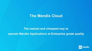 Mendix Cloud Hosting on CloudFoundry | PPTX