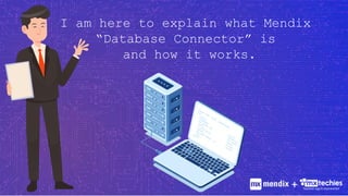 All You need to know about "Database Connector" in Mendix | PPT