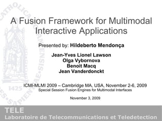 A Fusion Framework for Multimodal Interactive Applications | PPT