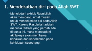 Meneladani Akhlak Nabi Muhammad SAW.pptx