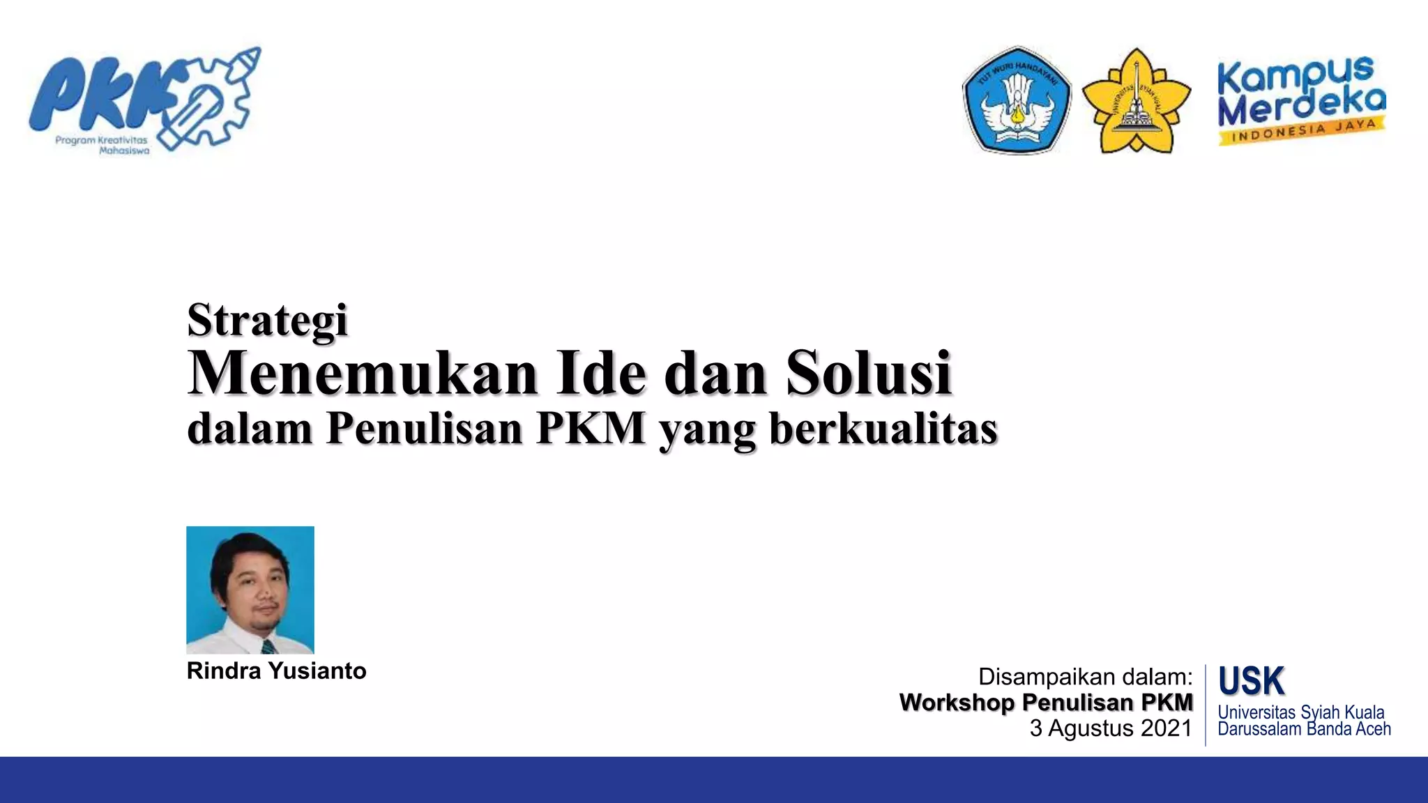 Menemukan ide dan solusi, kiat sukses PKM menembus PIMNAS | PPTX
