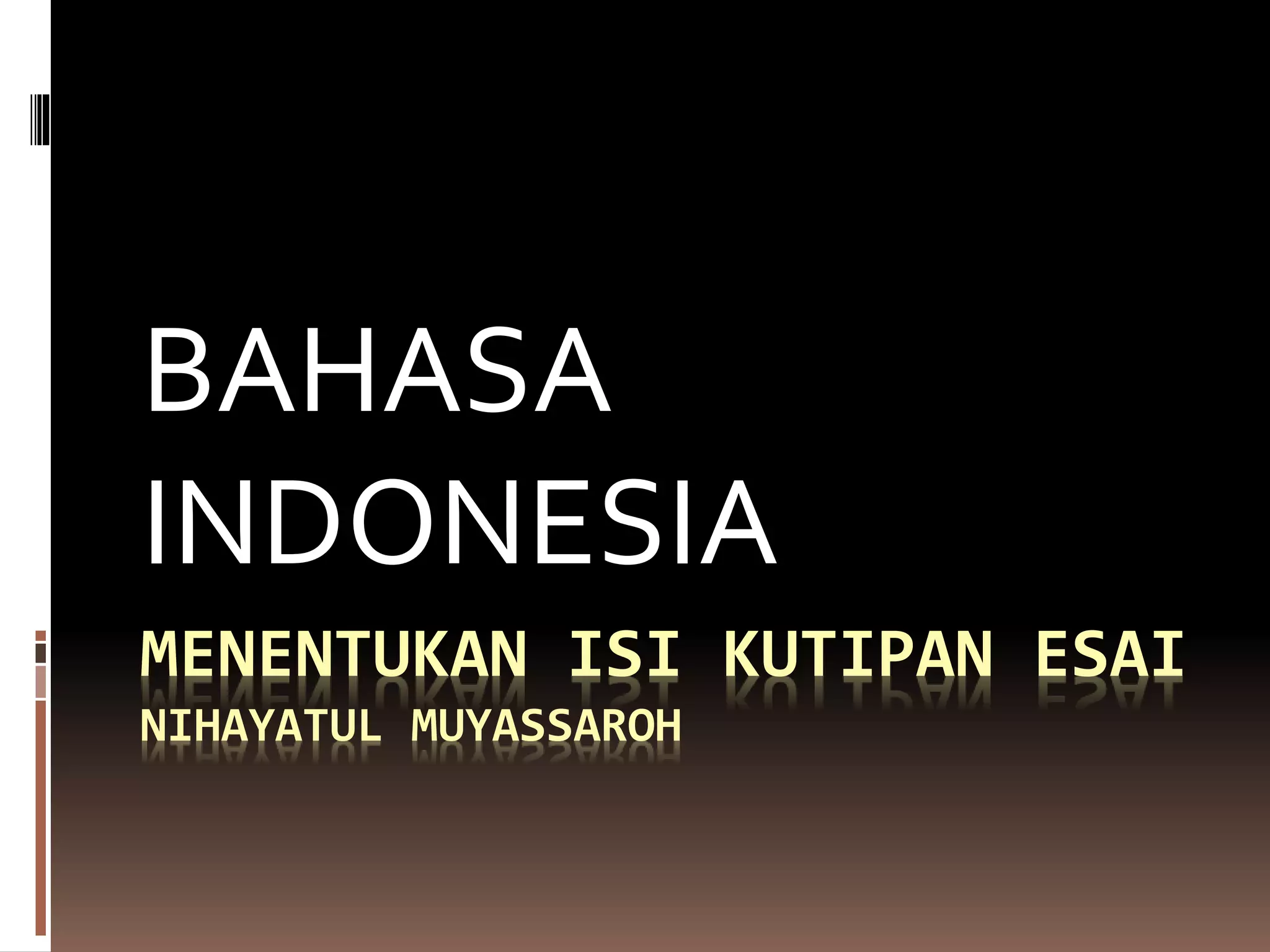 Menentukan isi kutipan esai | PPTX
