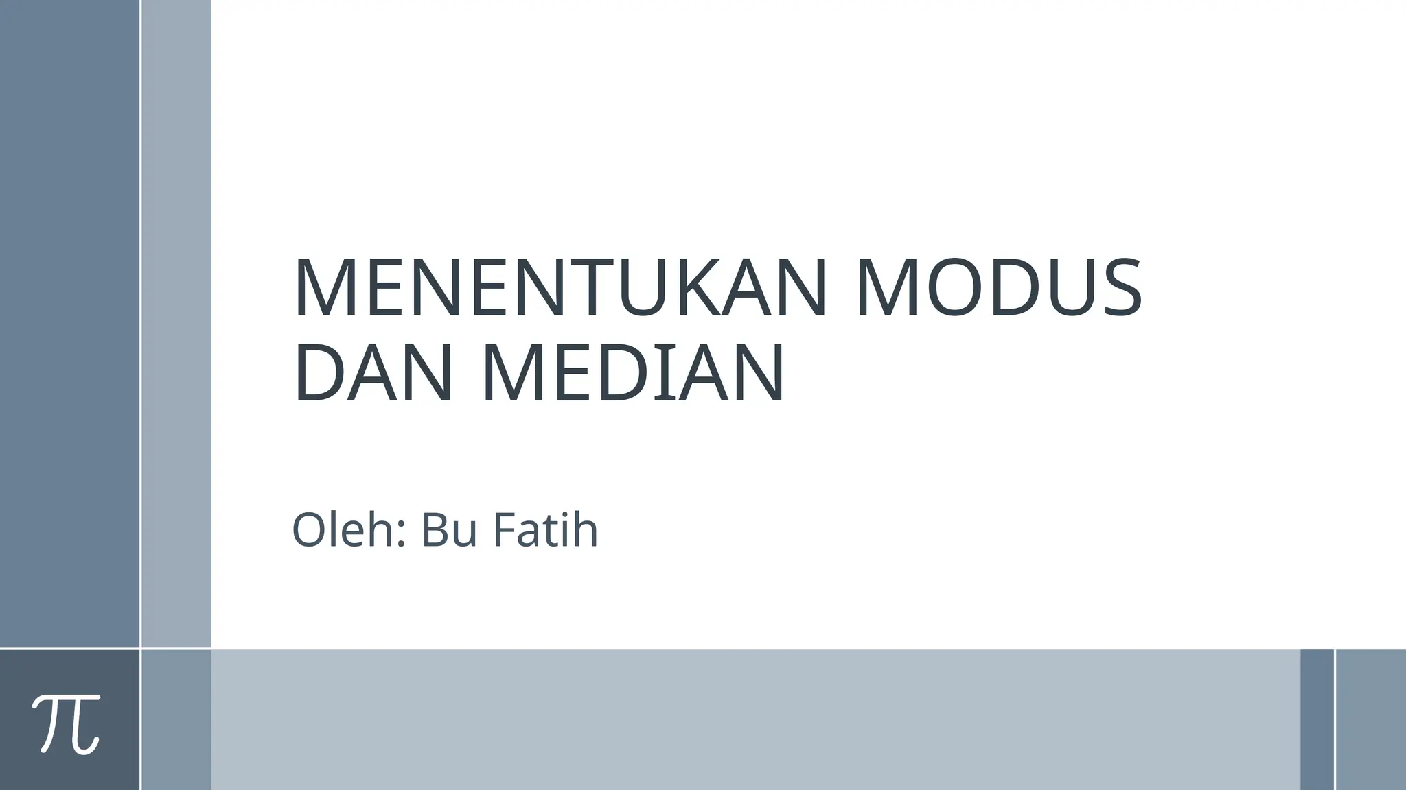 MENENTUKAN MODUS DAN MEDIAN DENGAN MUDAH DAN CEPAT | PPTX