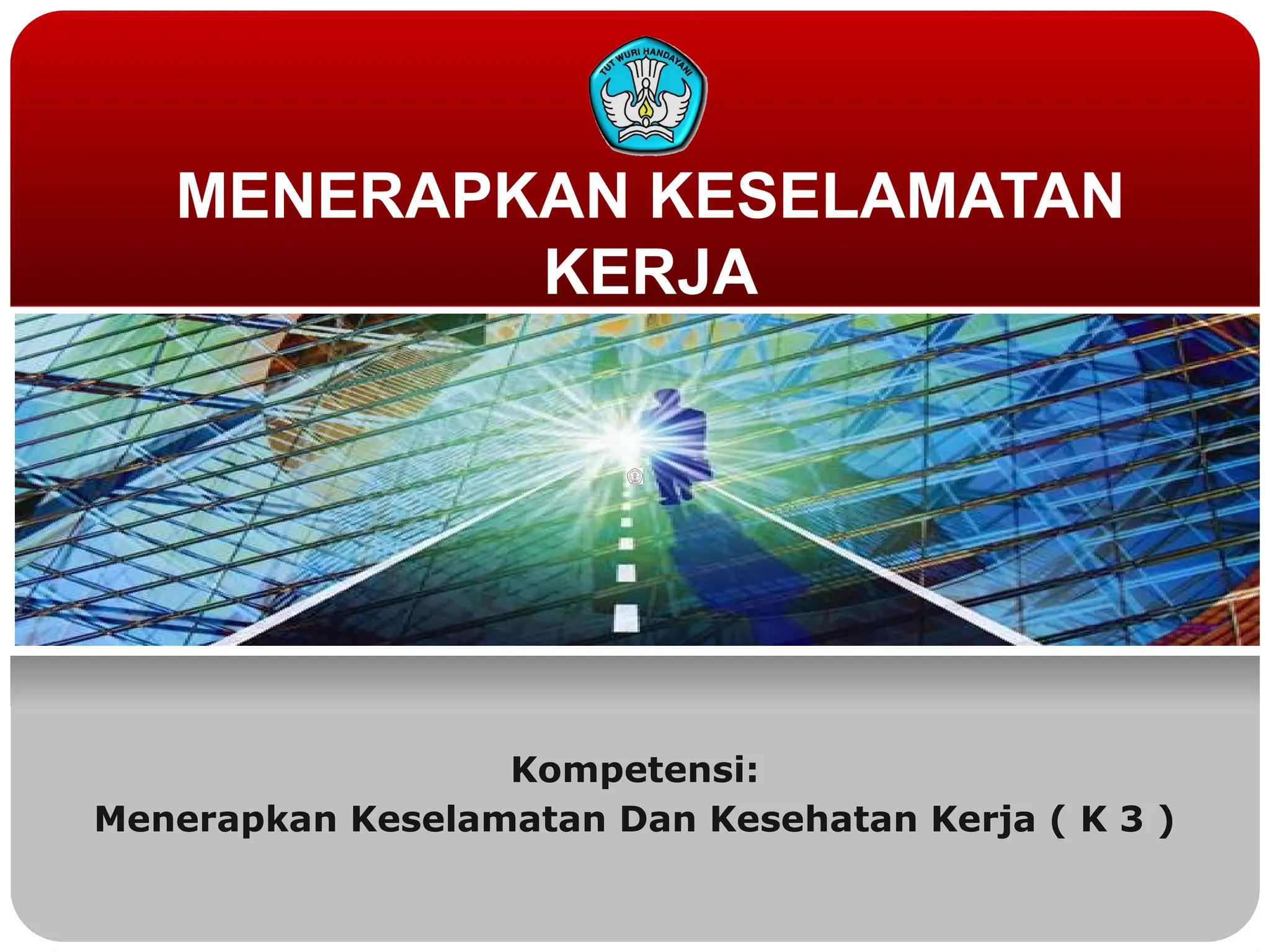 Menerapkan Kesehatan Dan Keselamatan Kerja (K3).pptx