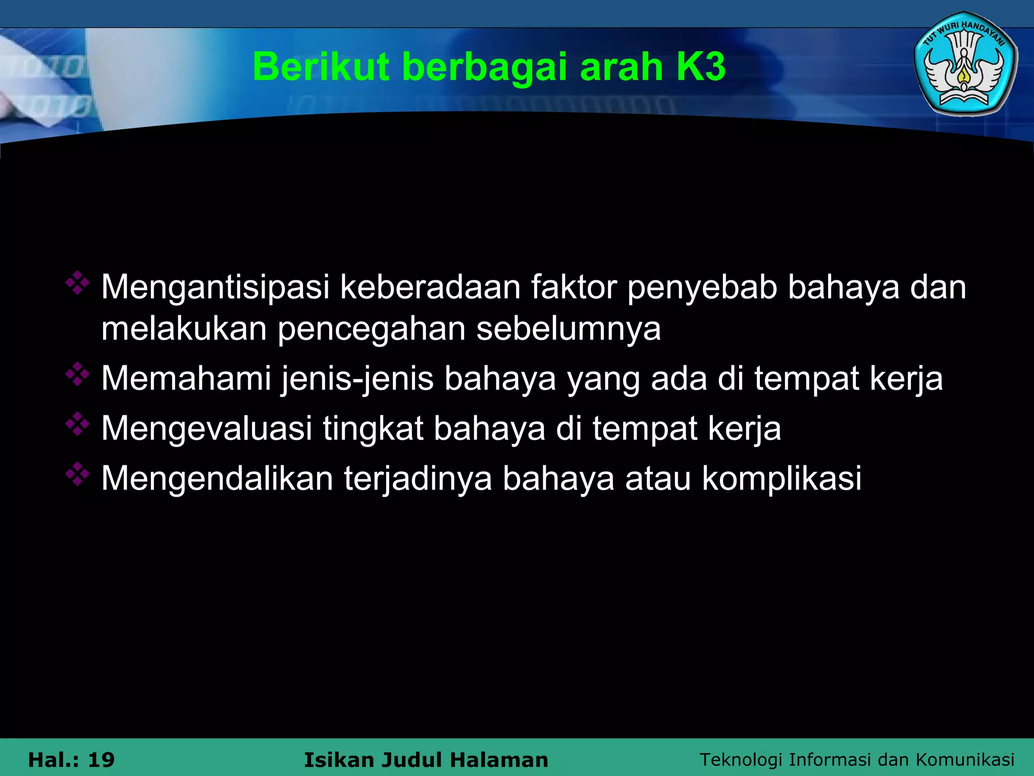 Menerapkan keselamatan kesehatan kerja dan lingkungan h3 (ind) | PPT