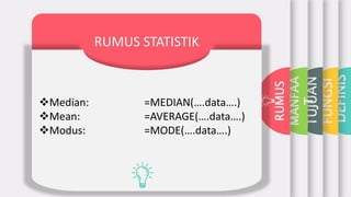 Menerapkan perhitungan statistik dengan ms excel dan spss | PPTX