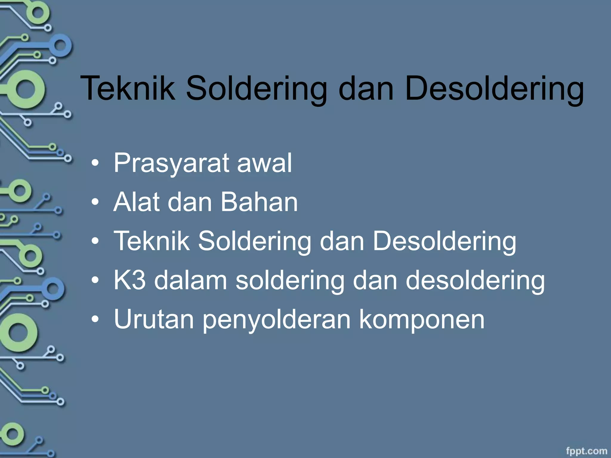 Menerapkan_Teknik_Soldering_dan_Desolder.ppt