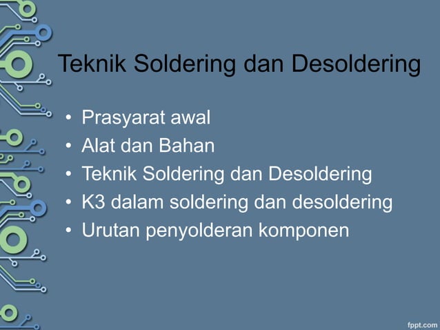 Menerapkan_Teknik_Soldering_dan_Desolder.ppt