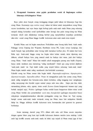 Mengamati fenomena atau gejala perubahan sosial di lingkungan sekitar khusunya di kabupaten muna ...