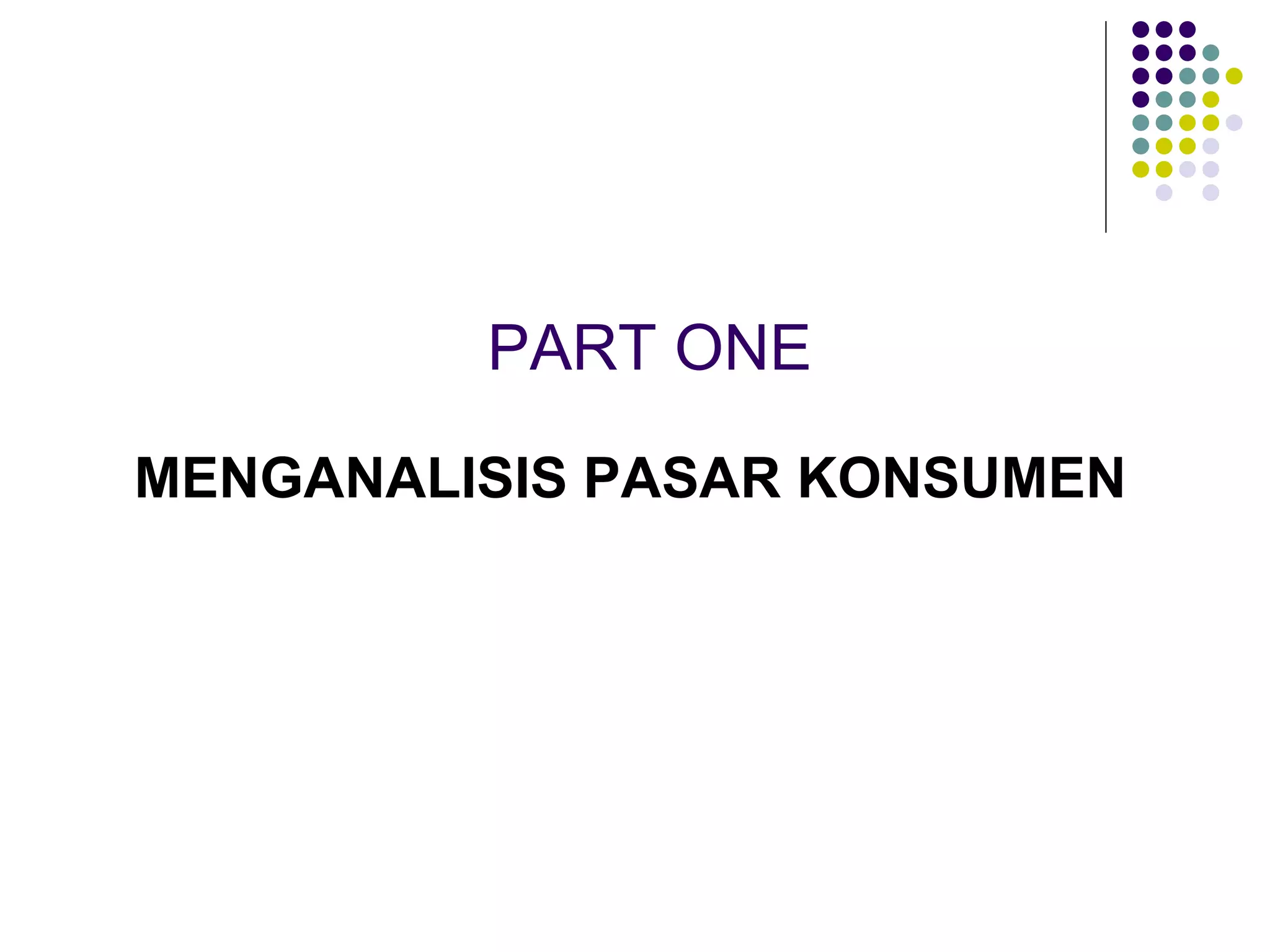 Menganalisis Pasar Konsumen Dan Pasar Bisnis | PPTX