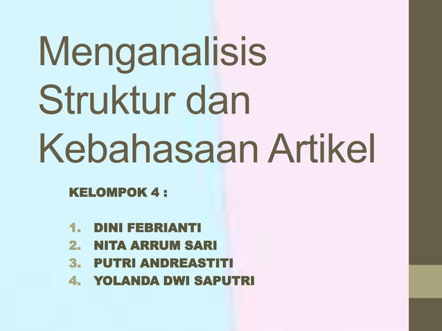 Menganalisis struktur dan kebahasaan artikel (1) | PPTX
