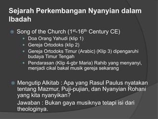 Makalah Mengapa kita menyanyi dalam ibadah kristen | PPTX