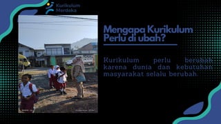 Mengapa Kurikulum berubah hhhhhhhhhh.pdf