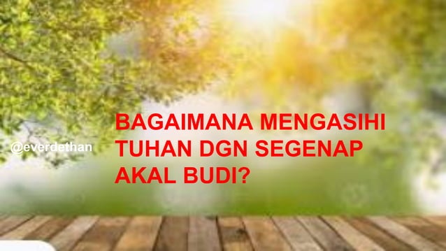 Mengasihi tuhan dengan segenap akal budi | PDF