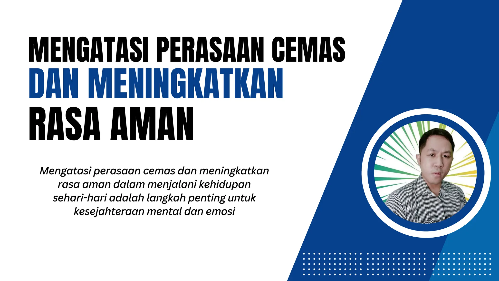 Mengatasi rasa cemas dan tidak aman.pptx