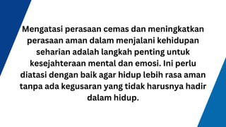 Mengatasi rasa cemas dan tidak aman.pptx