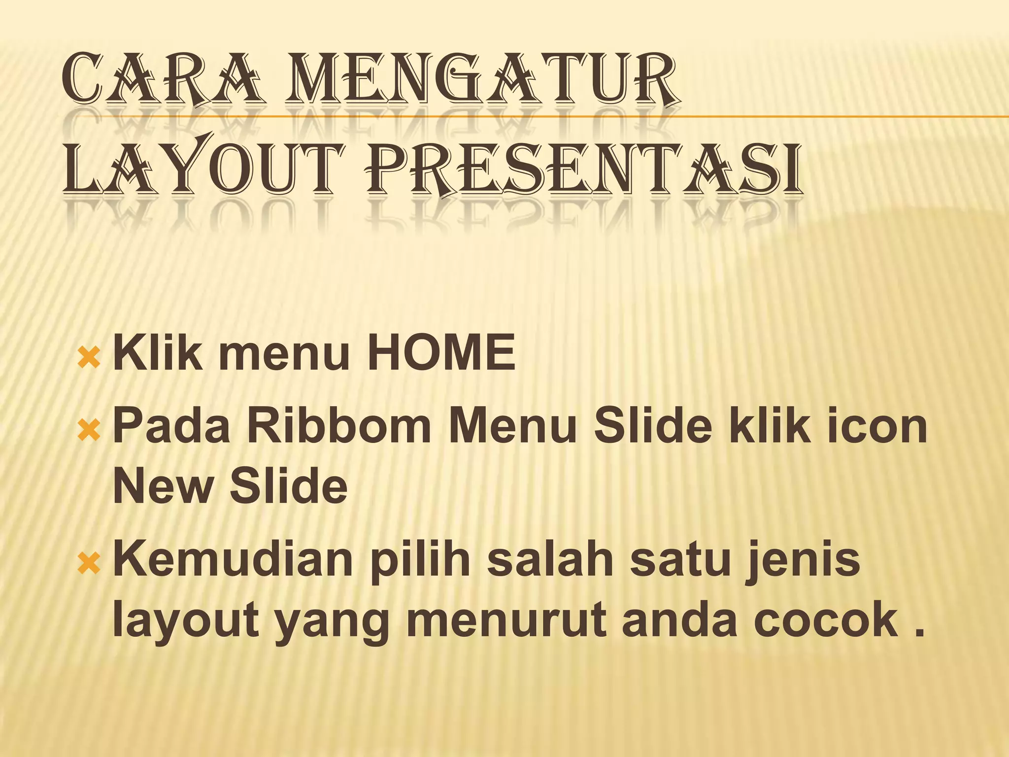 Mengatur layout | PPTX