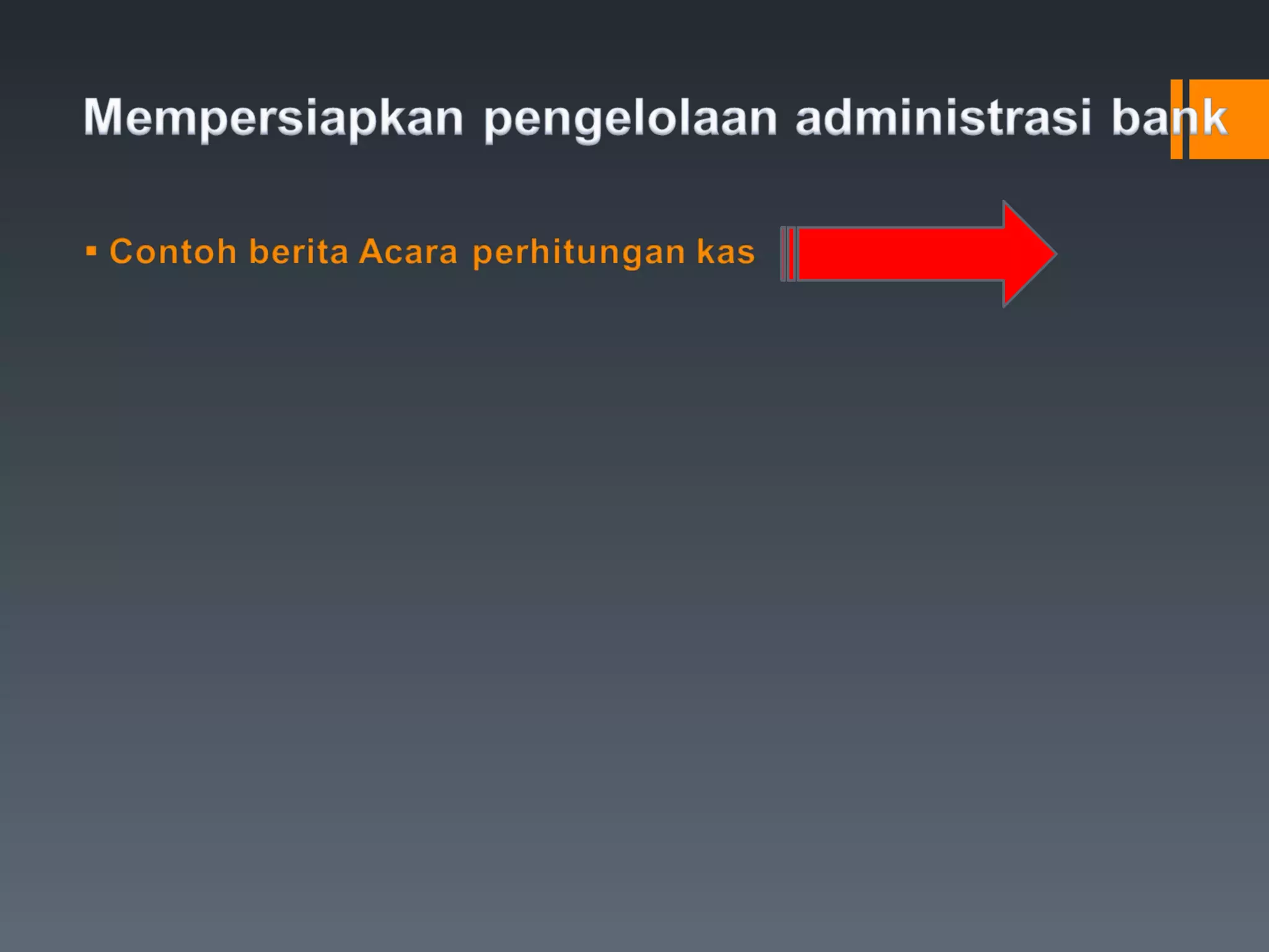 Mengelola administrasi kas bank | PPT