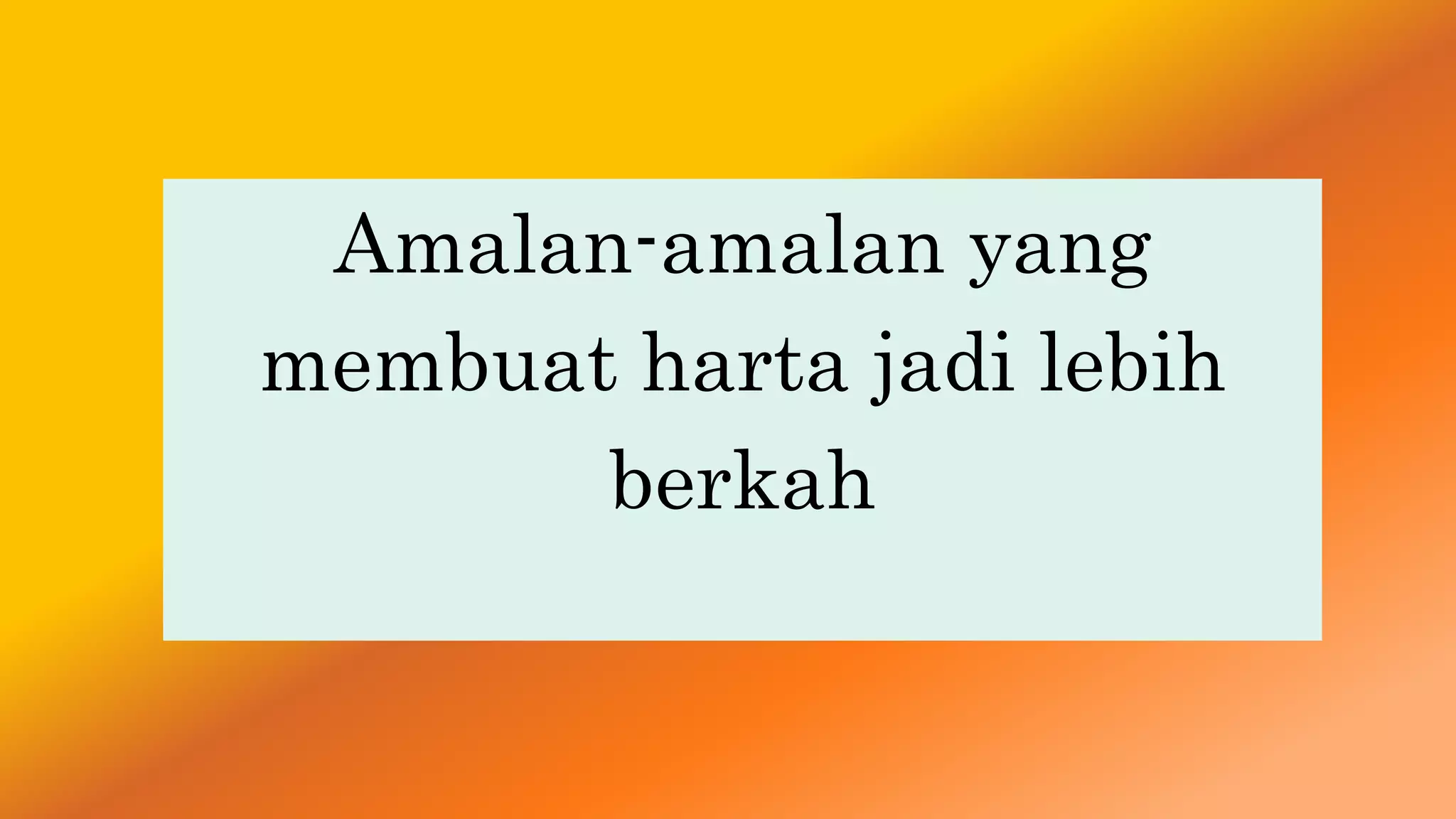 MENGELOLA HARTA BENDA AGAR BERKAH.pptx.pptx.pptx