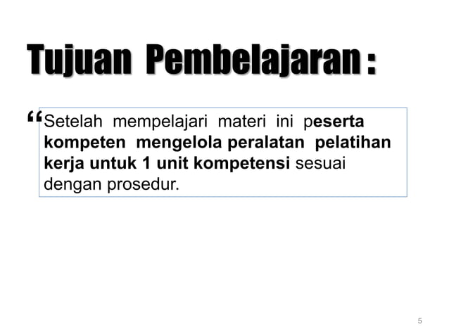 MENGELOLA PERALATAN PELATIHAN KERJA (1).pptx