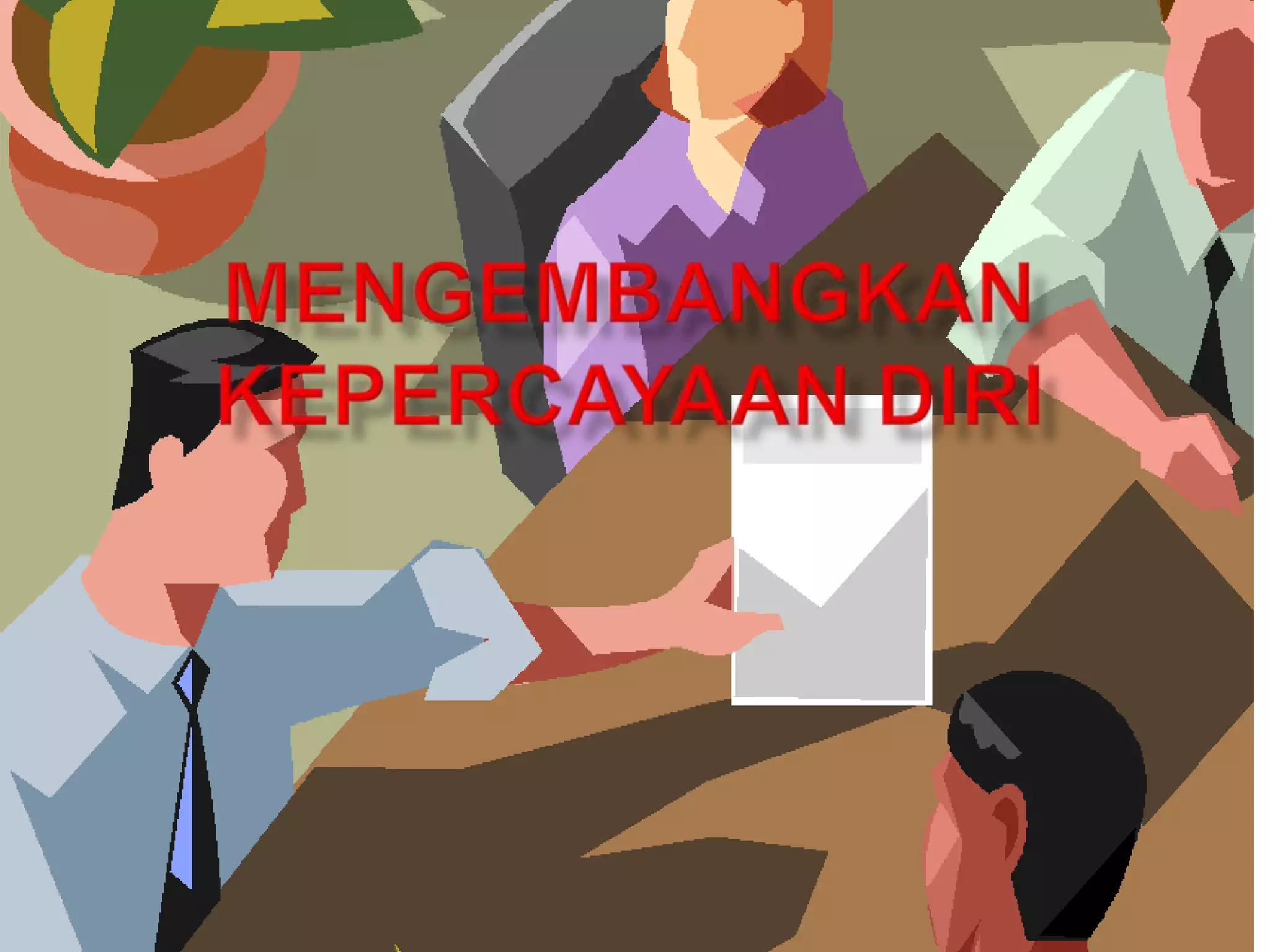 Mengembangkan Kepercayaan Diri | PPTX