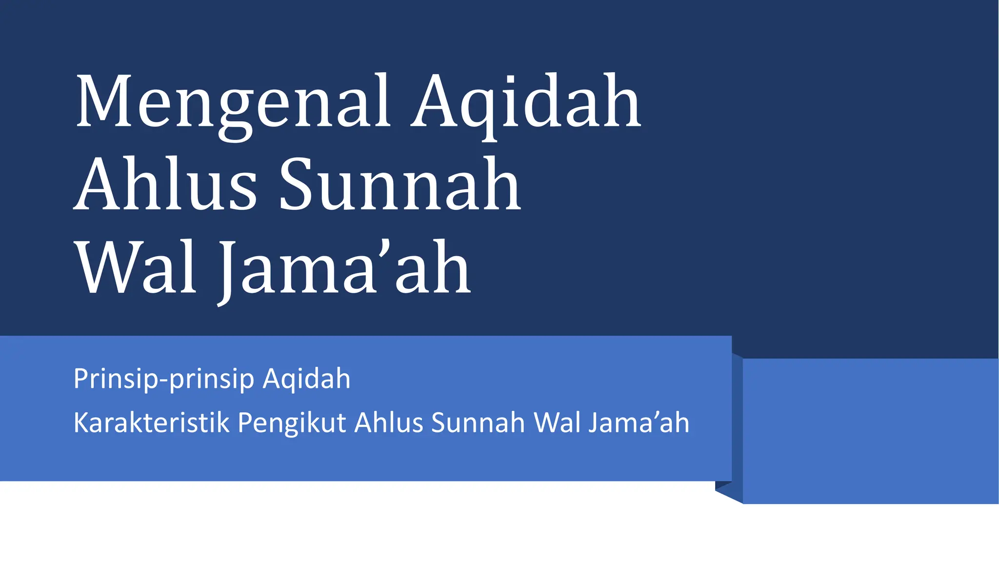 Mengenal-Aqidah-Ahlus-Sunnah-Wal-Jamaah_TU.pptx
