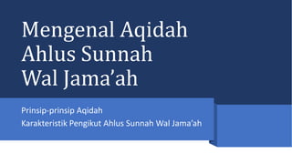 Mengenal-Aqidah-Ahlus-Sunnah-Wal-Jamaah_TU.pptx